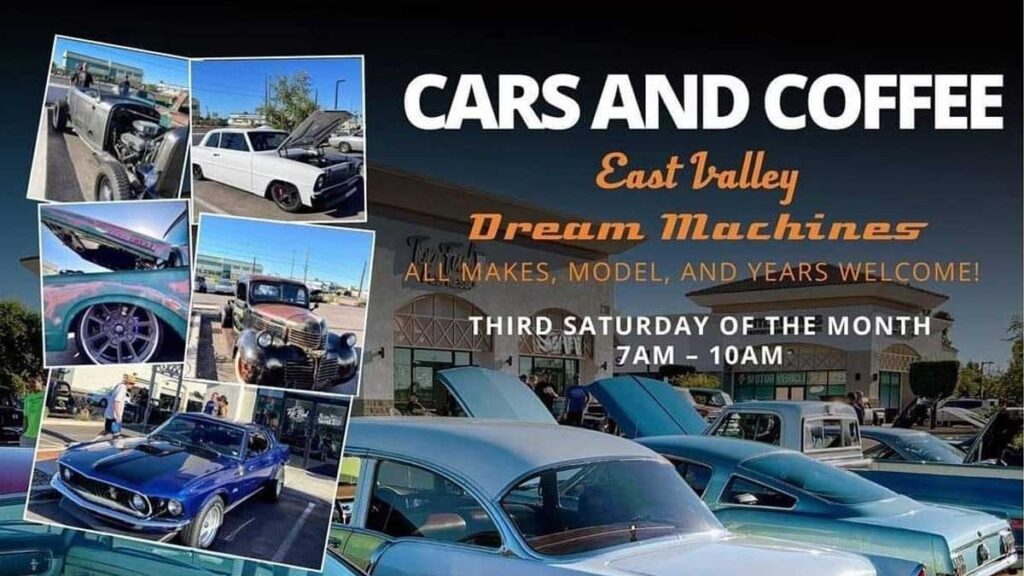 East Valley Dream Machines Cars and Coffee - Cars and Coffee Events