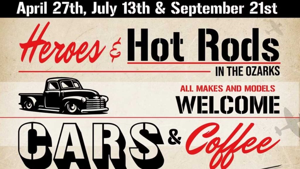 Heros & Hot Rods in the Ozarks - Cars and Coffee Events